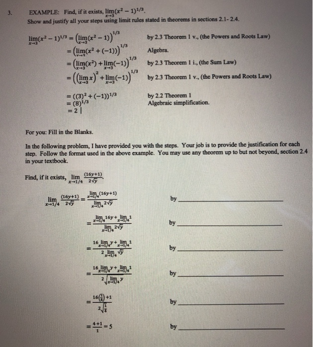 Solved 3. EXAMPLE: Find, if it exists, lim(x2 - 1)1/3. Show | Chegg.com