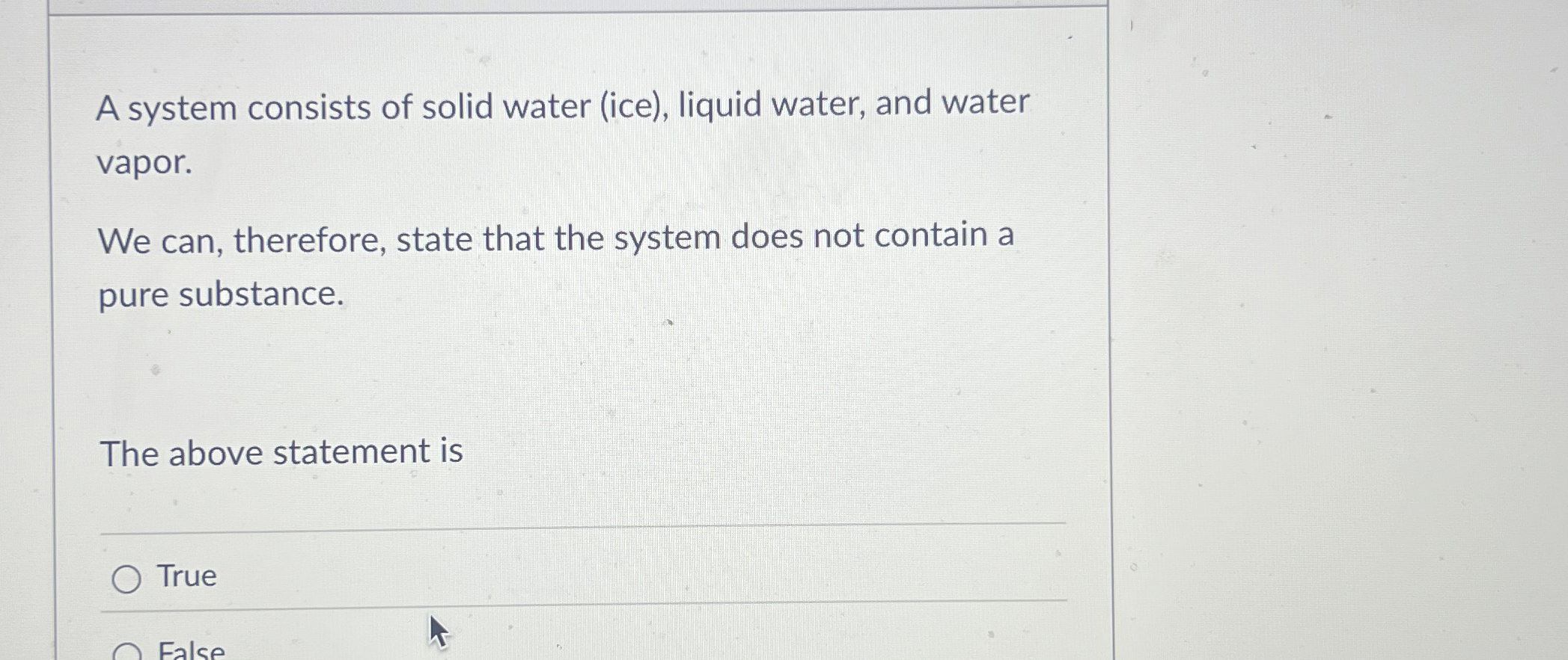 Solved A system consists of solid water (ice), ﻿liquid | Chegg.com