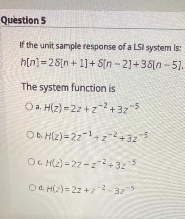 Solved Question 11 The unit-sample response of a linear | Chegg.com