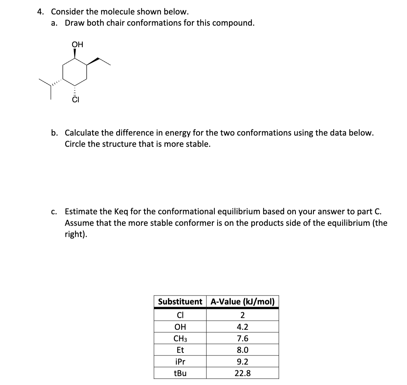 Solved Consider the molecule shown below.a. ﻿Draw both chair | Chegg.com