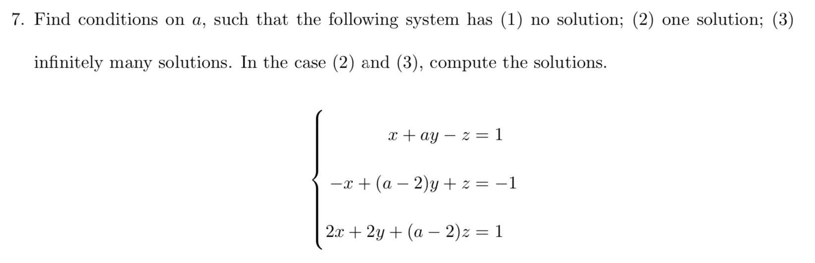 Solved Find conditions on a, ﻿such that the following system | Chegg.com