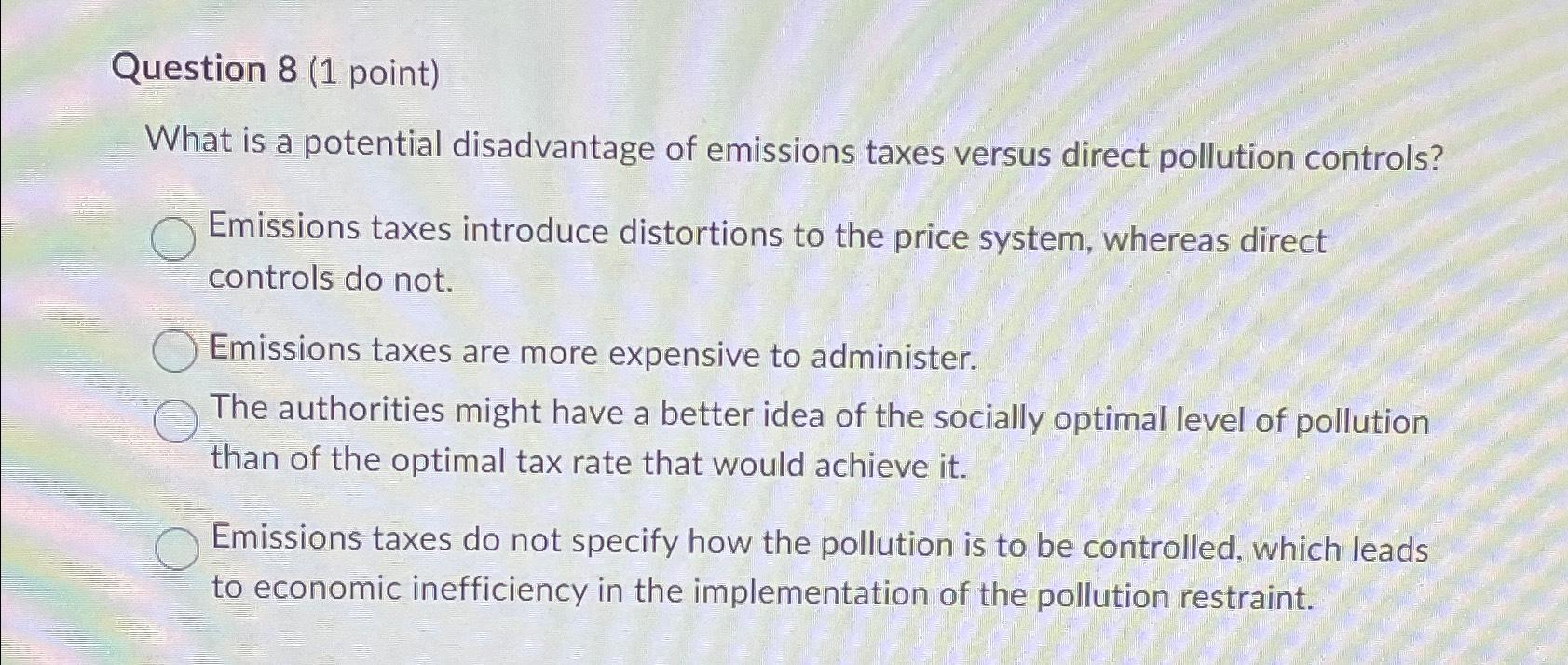 Solved Question 8 (1 ﻿point)What is a potential disadvantage | Chegg.com