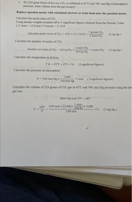 Solved 1. If a 224 gram block of dry ice. COs is sublimed at | Chegg.com