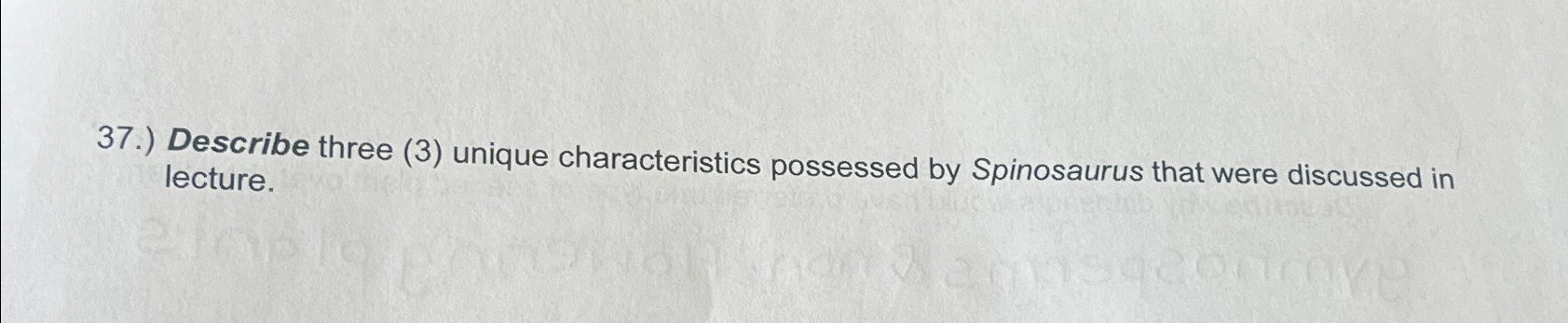 Solved 37.) ﻿Describe three (3) ﻿unique characteristics | Chegg.com