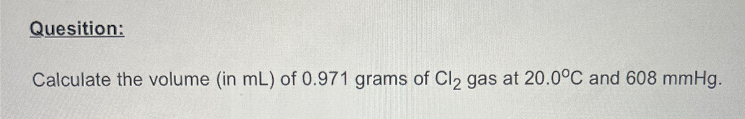 Solved Quesition:Calculate the volume (in mL ) ﻿of 0.971 | Chegg.com
