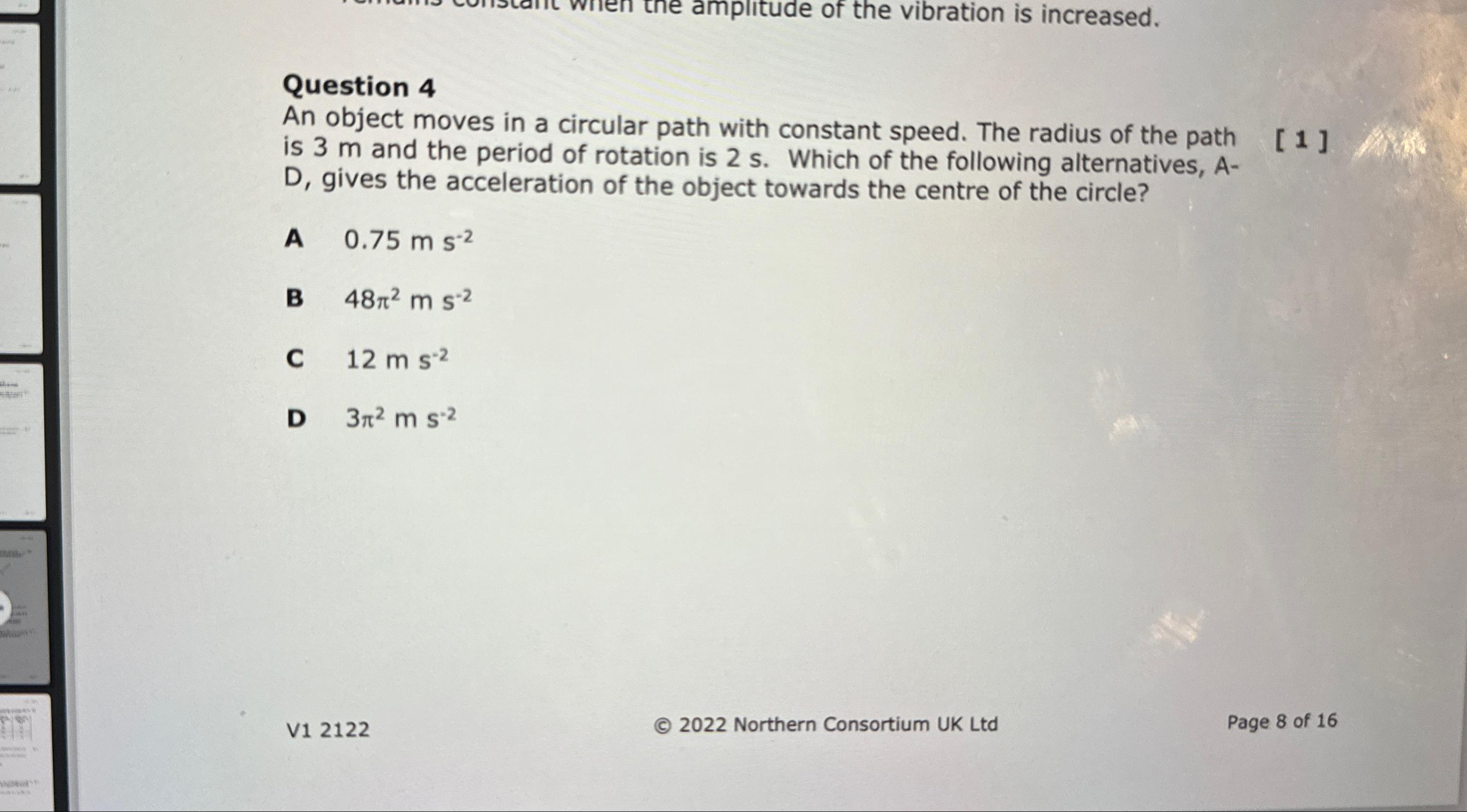 Solved Question 4An object moves in a circular path with | Chegg.com