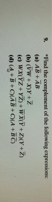 Solved *Find the complement of the following expressions: | Chegg.com