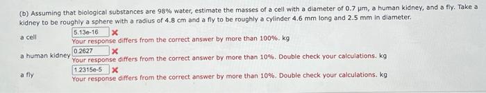Solved (b) Assuming that biological substances are 98% | Chegg.com