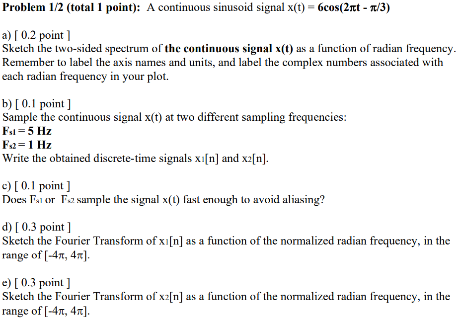 Solved Problem 1/2 (total 1 ﻿point): A continuous sinusoid | Chegg.com