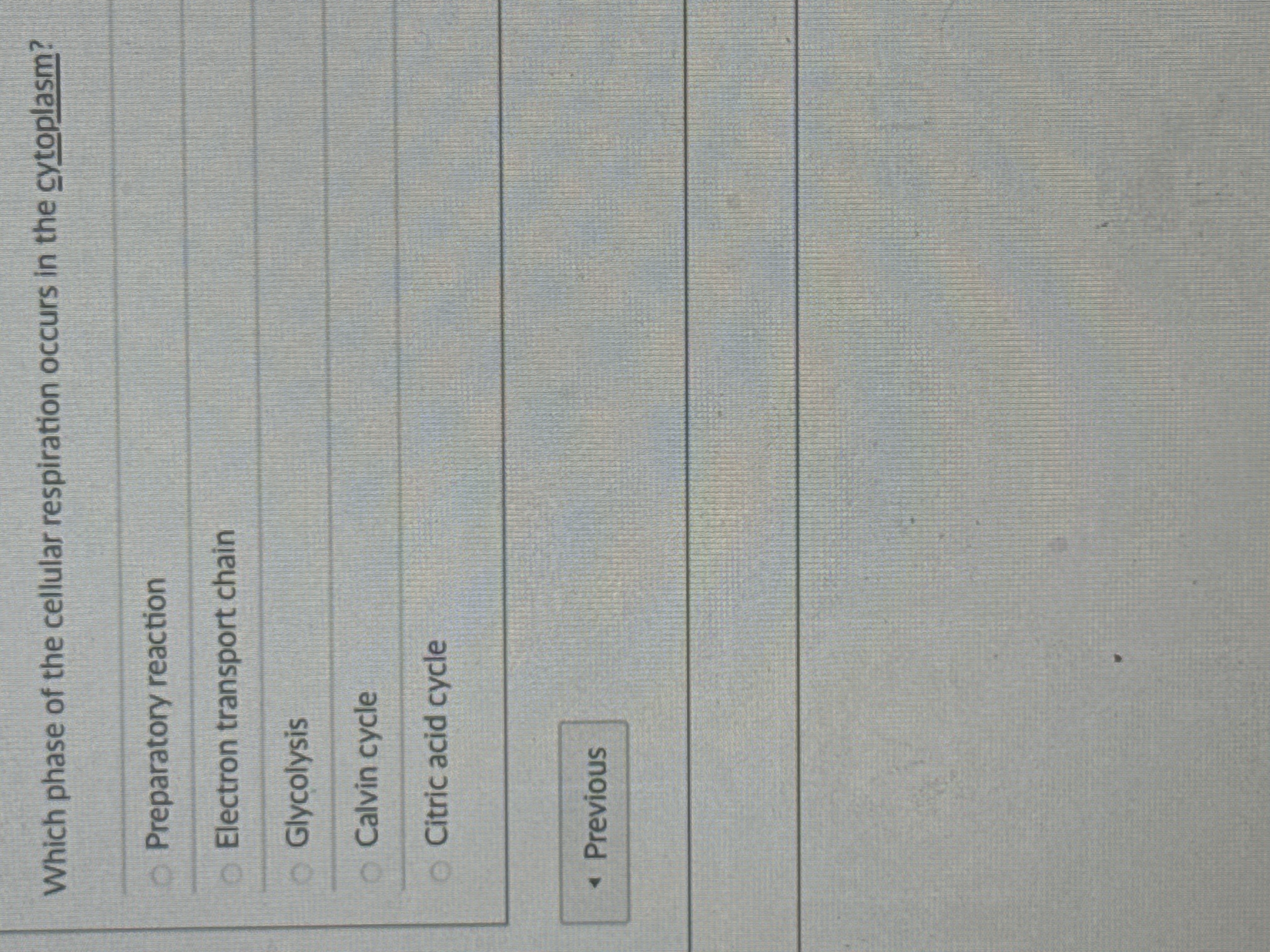 Solved Which phase of the cellular respiration occurs in the | Chegg.com