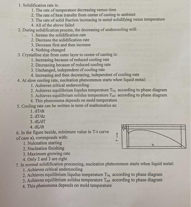 Solved 1. Solidification rate is: 1. The rate of temperature | Chegg.com