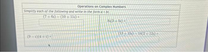 Solved Operations on Complex Numbers Simplify each of the | Chegg.com