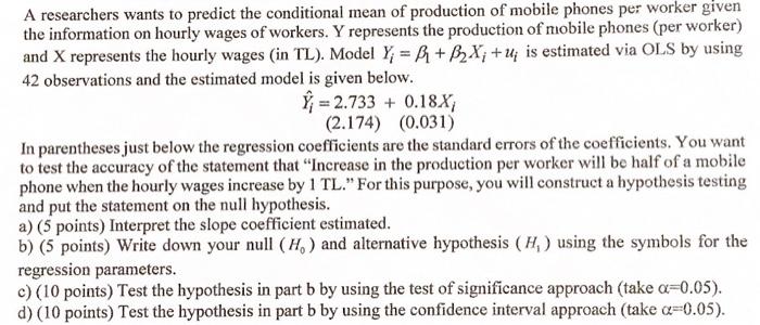 Solved A Researchers Wants To Predict The Conditional Mean