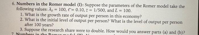 Solved 6. Numbers in the Romer model (I): Suppose the | Chegg.com