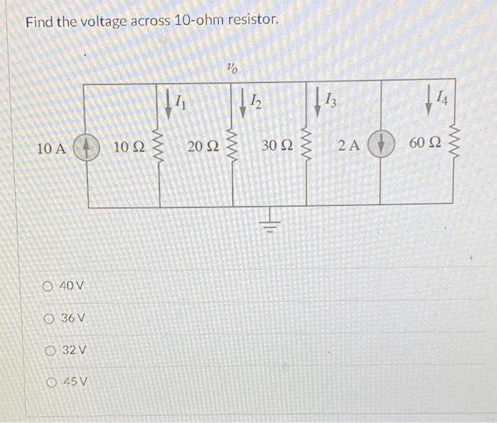 Solved Find the voltage across 10-ohm resistor. VO | 12 113 | Chegg.com