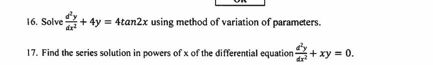 Solved 16. Solve dx + 4y = 4tan2x using method of variation | Chegg.com