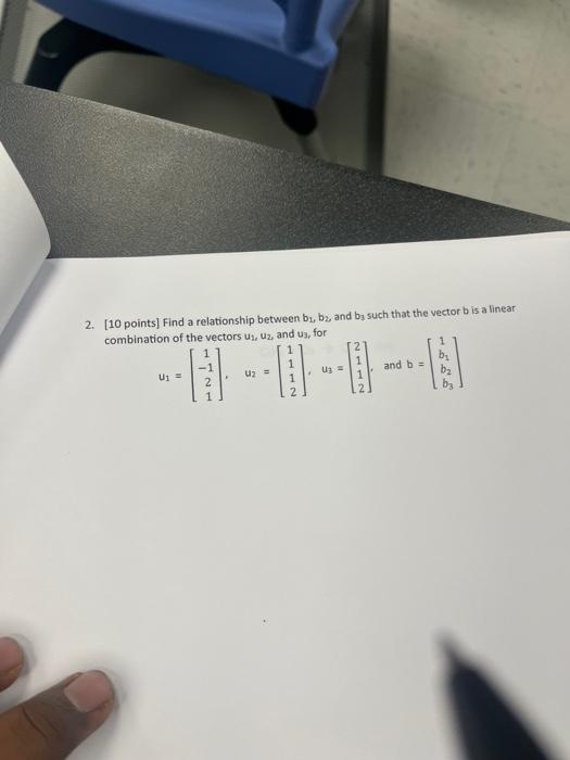 Solved 2. [10 points] Find a relationship between b1,b2 and | Chegg.com