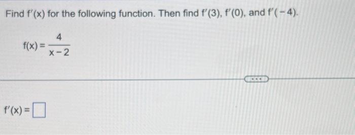 Solved Find f′(x) for the following function. Then find | Chegg.com