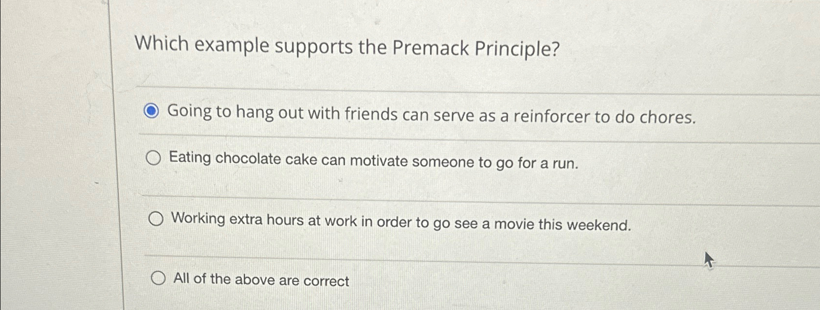 Solved Which example supports the Premack Principle?Going to | Chegg.com