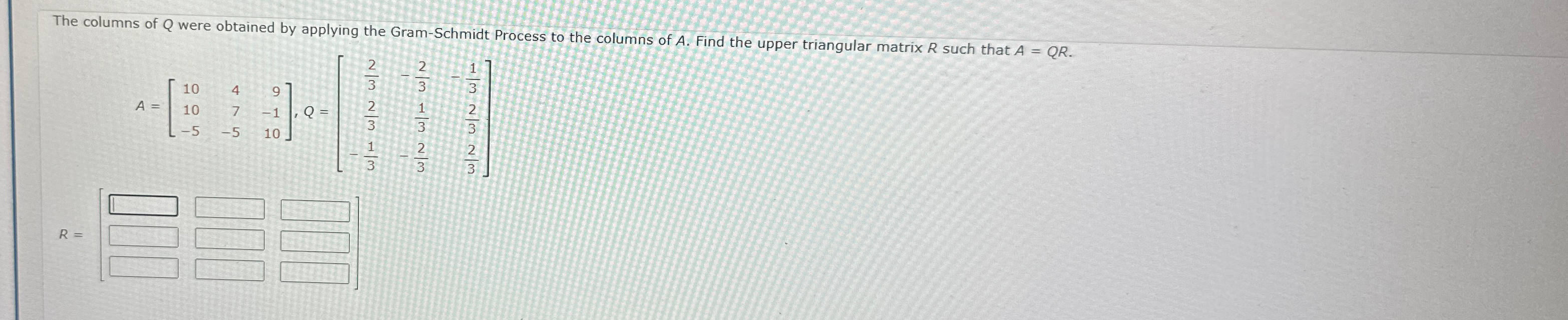 Solved The columns of Q ﻿were obtained by applying the | Chegg.com