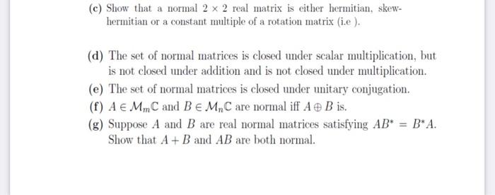 Solved (c) Show that a normal 2×2 real matrix is either | Chegg.com