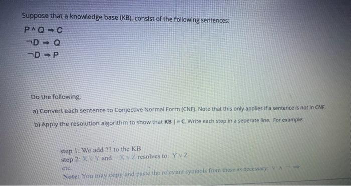 Solved Suppose that a knowledge base (KB), consist of the | Chegg.com
