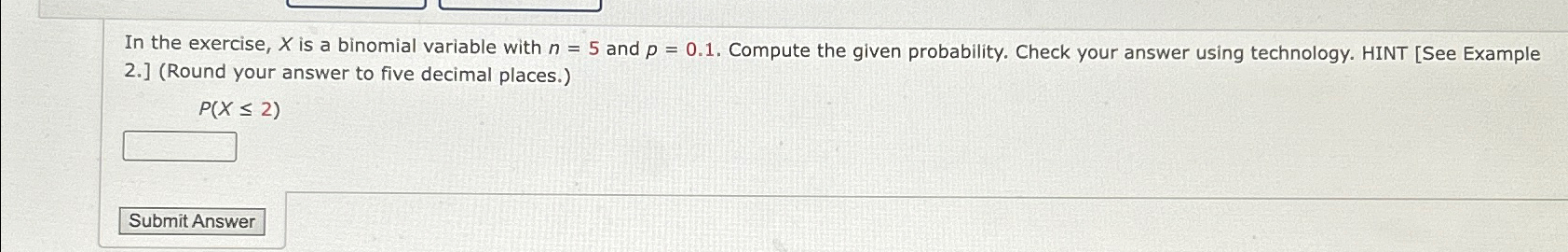 Solved In the exercise, x ﻿is a binomial variable with n=5 | Chegg.com