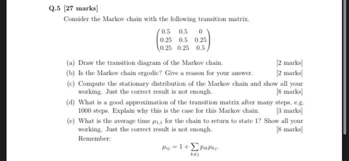 Solved Q.5 (27 marks] Consider the Markov chain with the | Chegg.com
