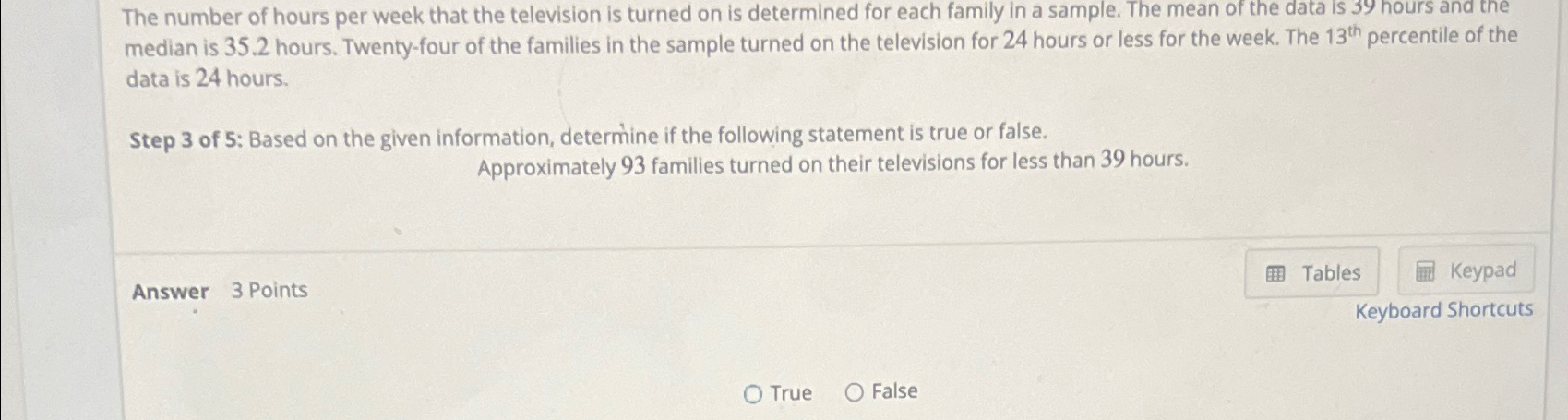Solved The number of hours per week that the television is | Chegg.com