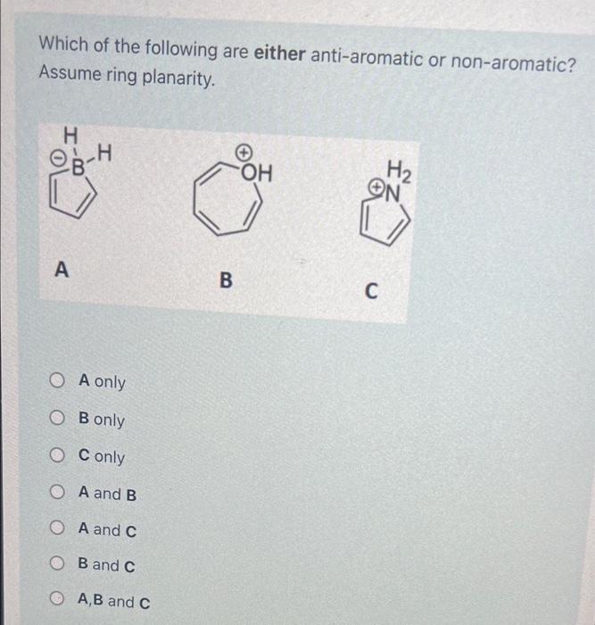Solved Which of the following are either anti-aromatic or | Chegg.com