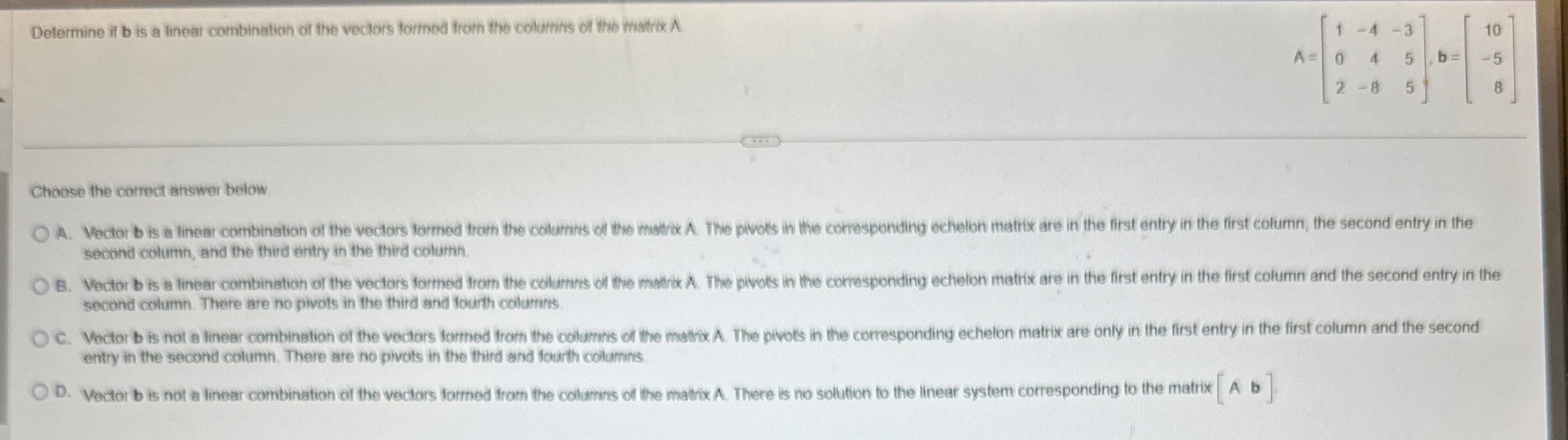 Solved Determine if b ﻿is a linear combination of the | Chegg.com