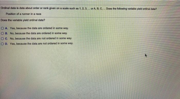 Solved Ordinal data is data about order or rank given on a | Chegg.com