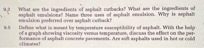Solved 9.3 What are the ingredients of asphalt cutbacks? | Chegg.com