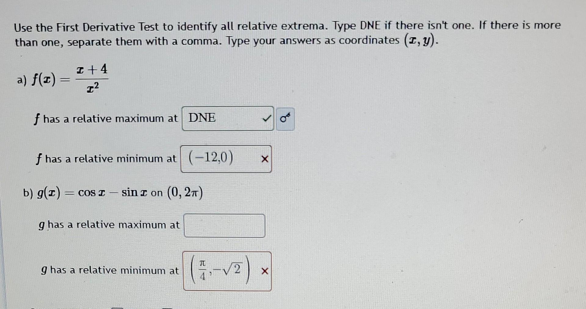 Solved Use the First Derivative Test to identify all | Chegg.com