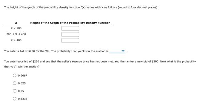 Solved The height of the graph of the probability density | Chegg.com