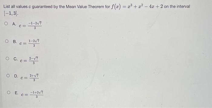 Solved List all values c guaranteed by the Mean Value | Chegg.com