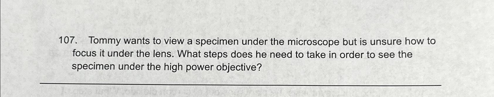 Solved Tommy wants to view a specimen under the microscope | Chegg.com