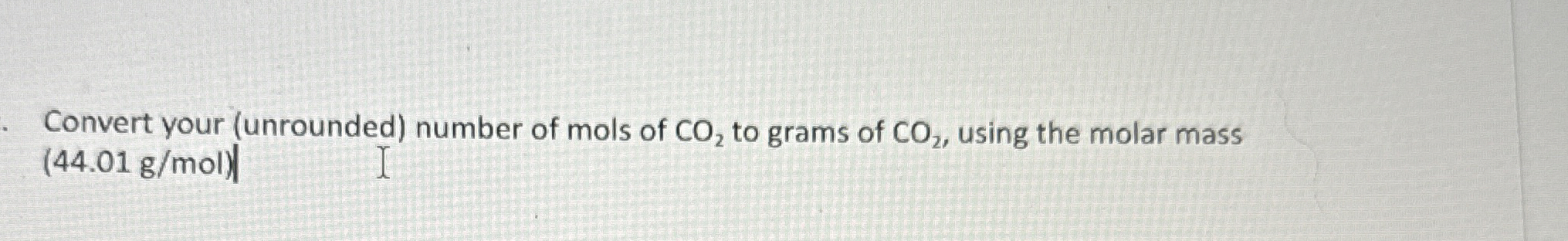 Solved Convert 3C6H8O7 ﻿number of mols of CO2 ﻿to grams of | Chegg.com