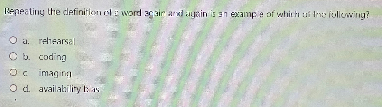 Solved Repeating the definition of a word again and again is | Chegg.com