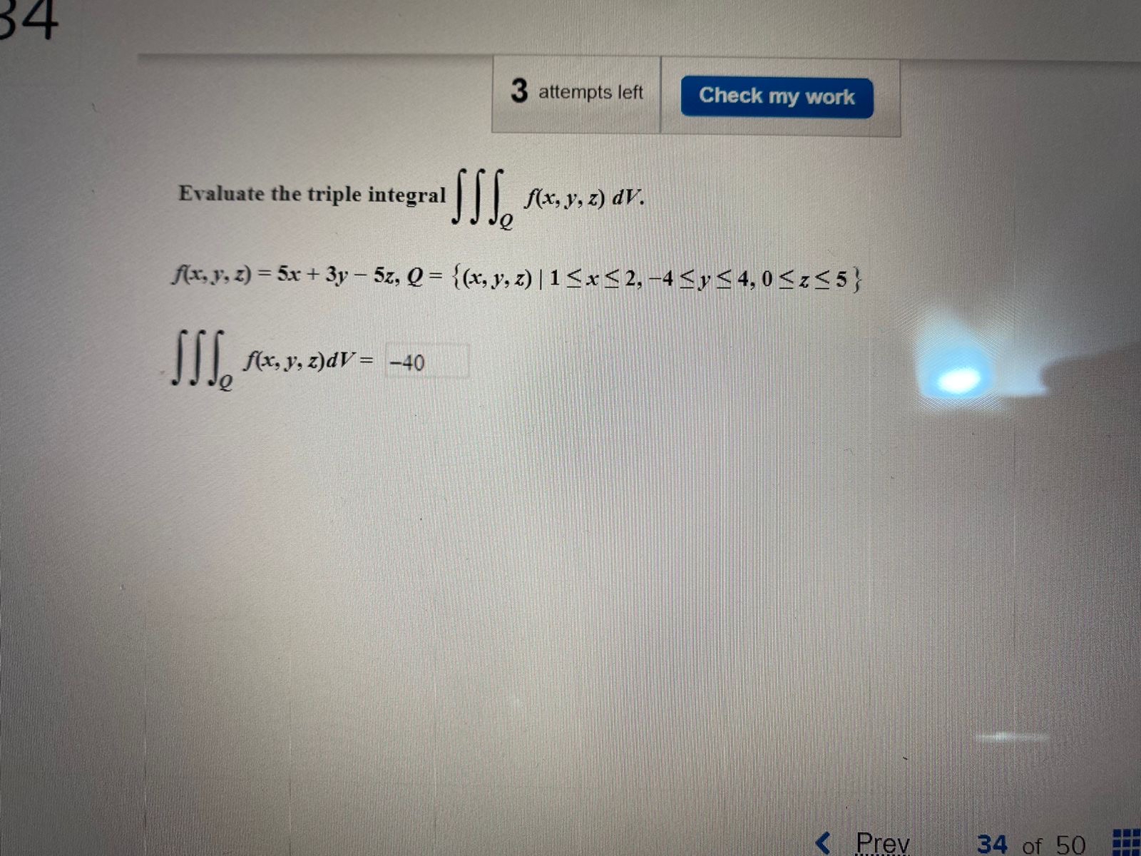 Solved 3 ﻿attempts leftEvaluate the triple integral | Chegg.com