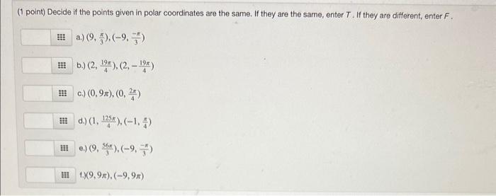 Solved (1 point) Decide if the points given in polar | Chegg.com