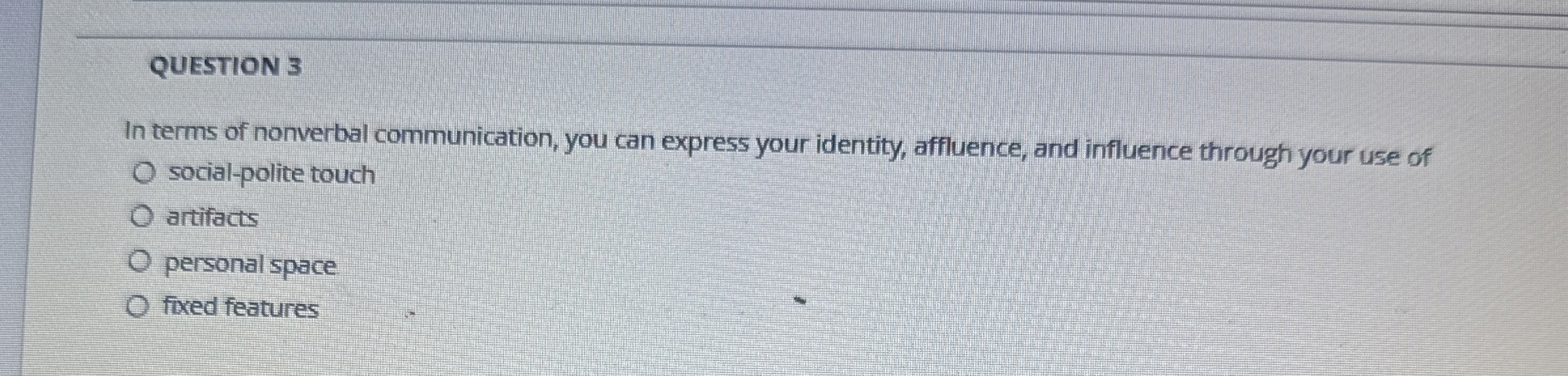 Solved QUESTION 3In terms of nonverbal communication, you | Chegg.com