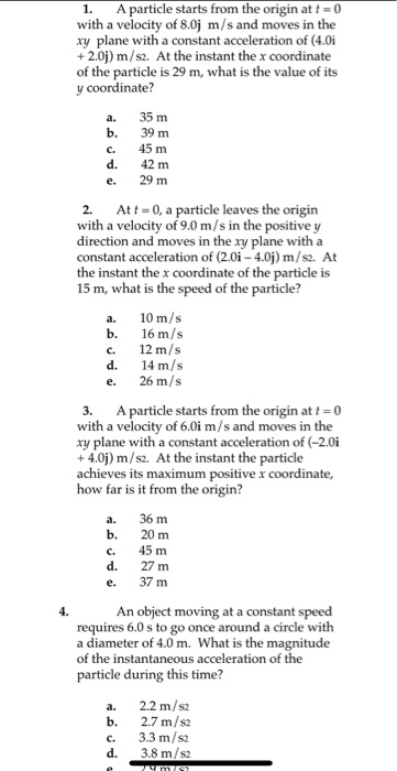 Solved 1 A Particle Starts From The Origin At T 0 With A