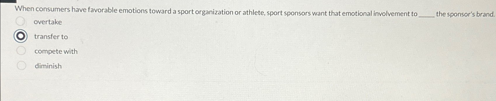 Solved When consumers have favorable emotions toward a sport | Chegg.com