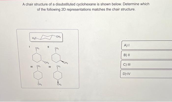 Solved A chair structure of a disubstituted cyclohexane is | Chegg.com