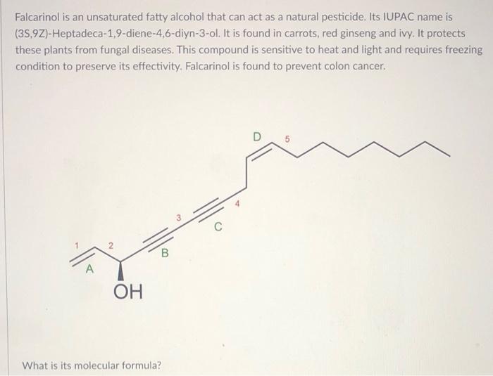 Solved Falcarinol is an unsaturated fatty alcohol that can | Chegg.com