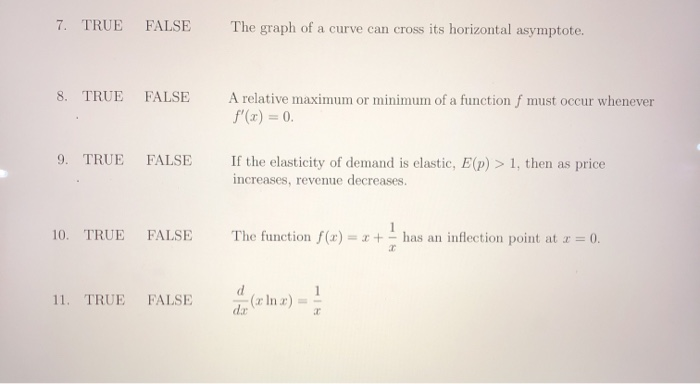 Solved 7. TRUE FALSE The graph of a curve can cross its | Chegg.com