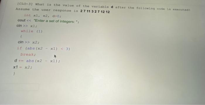 Solved [CLO-3) What is the value of the variable d after the | Chegg.com