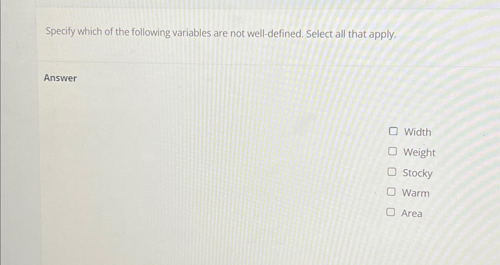 Solved Specify which of the following variables are not | Chegg.com