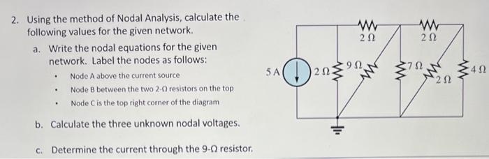 Solved 2. Using the method of Nodal Analysis, calculate the | Chegg.com